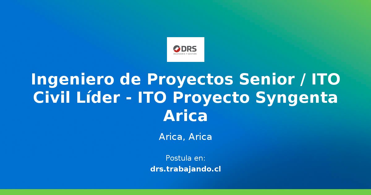 Ingeniero de Proyectos Senior / ITO Civil Líder - ITO Proyecto Syngenta ...