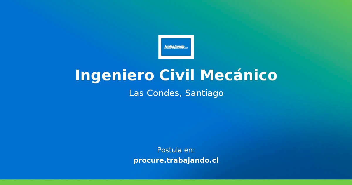 Ingeniero Civil Mecánico - Oferta de Trabajo en www.empleos.uchile.cl