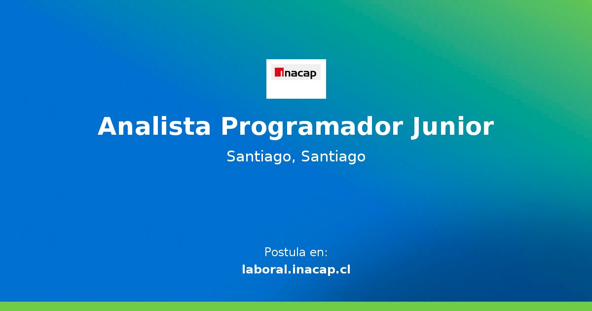 Analista Programador Junior - Oferta de Trabajo en laboral.inacap.cl