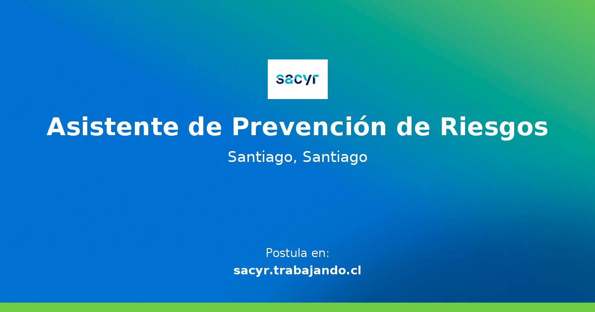 Asistente de Prevención de Riesgos - Oferta de Trabajo en ...