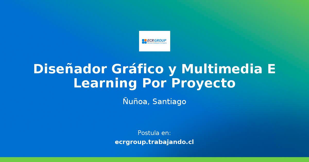 Diseñador Gráfico y Multimedia E Learning Por Proyecto - Oferta de ...