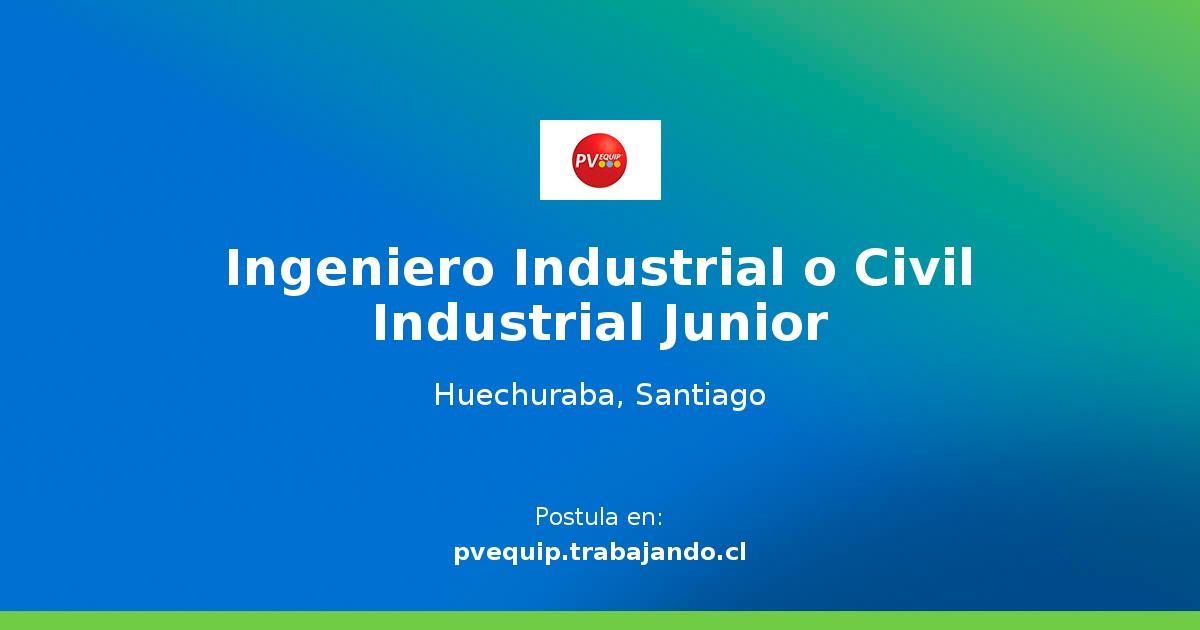 Ingeniero Industrial o Civil Industrial Junior - Oferta de Trabajo en www.empleos.uchile.cl