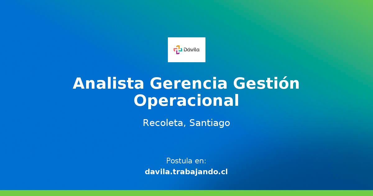 Analista Gerencia Gestión Operacional - Oferta de Trabajo en ...