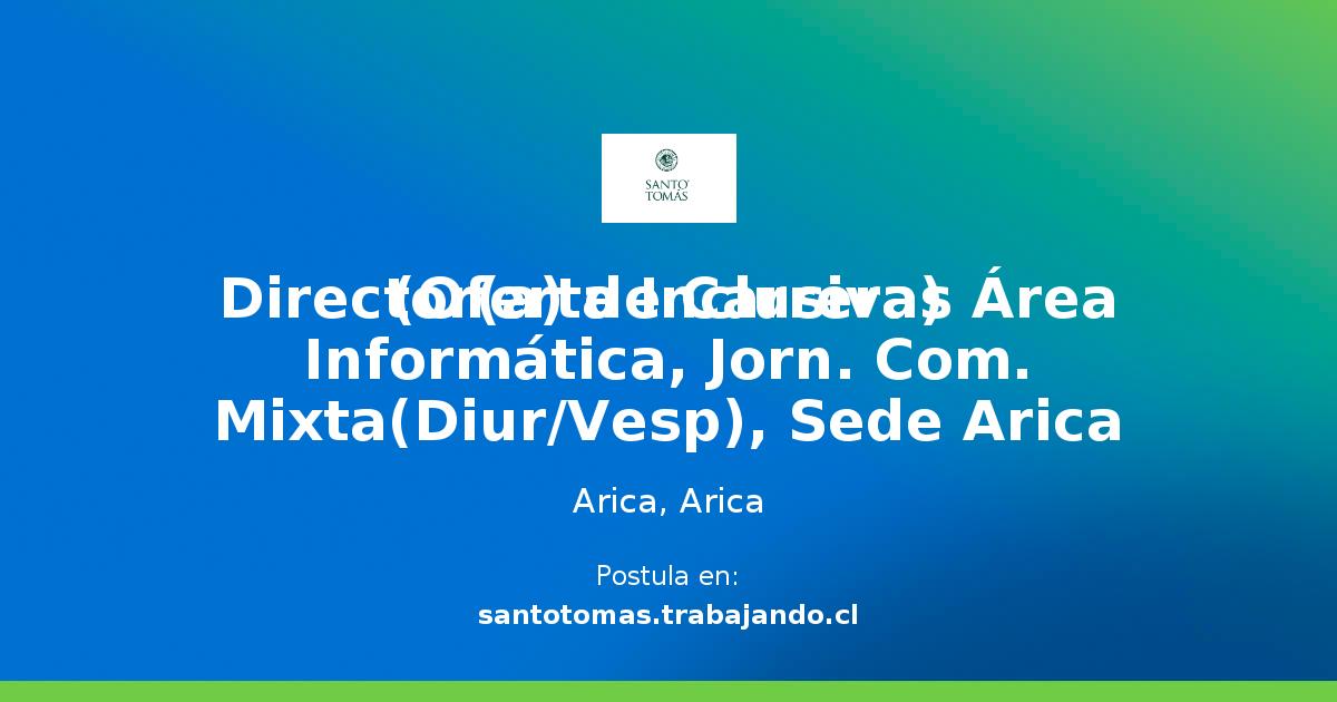 Director(a) de Carreras Área Informática, Jorn. Com. Mixta(Diur/Vesp ...