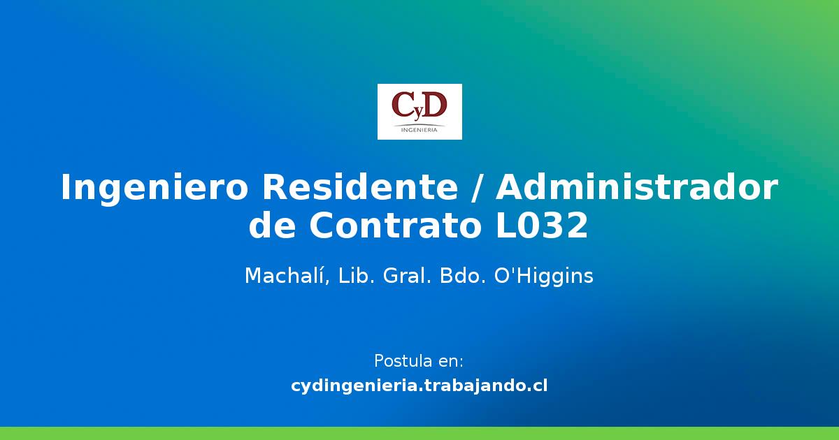 Ingeniero Residente / Administrador de Contrato L032 - Trabajando.com