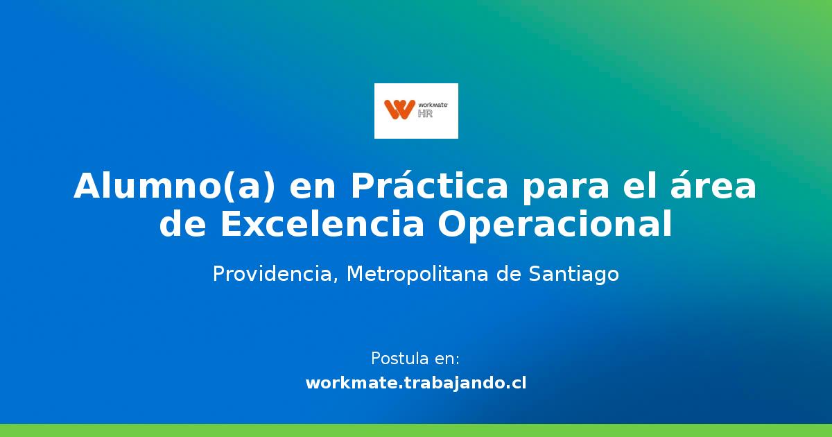 Alumno(a) en Práctica para el área de Excelencia Operacional ...