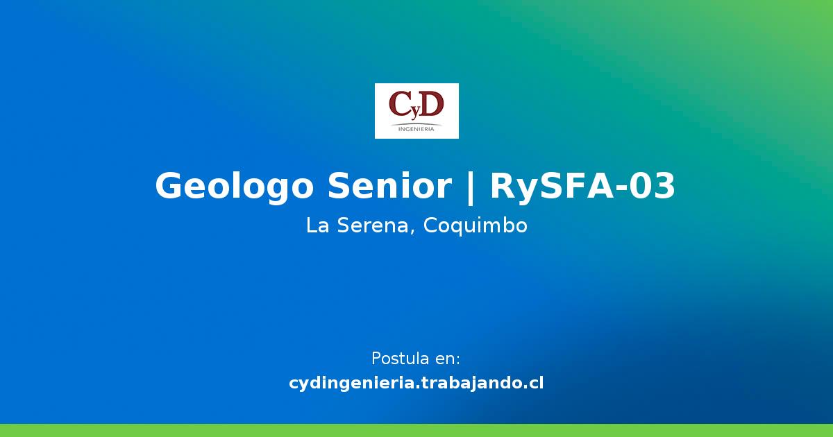 Geologo Senior | RySFA-03 - Trabajando.com
