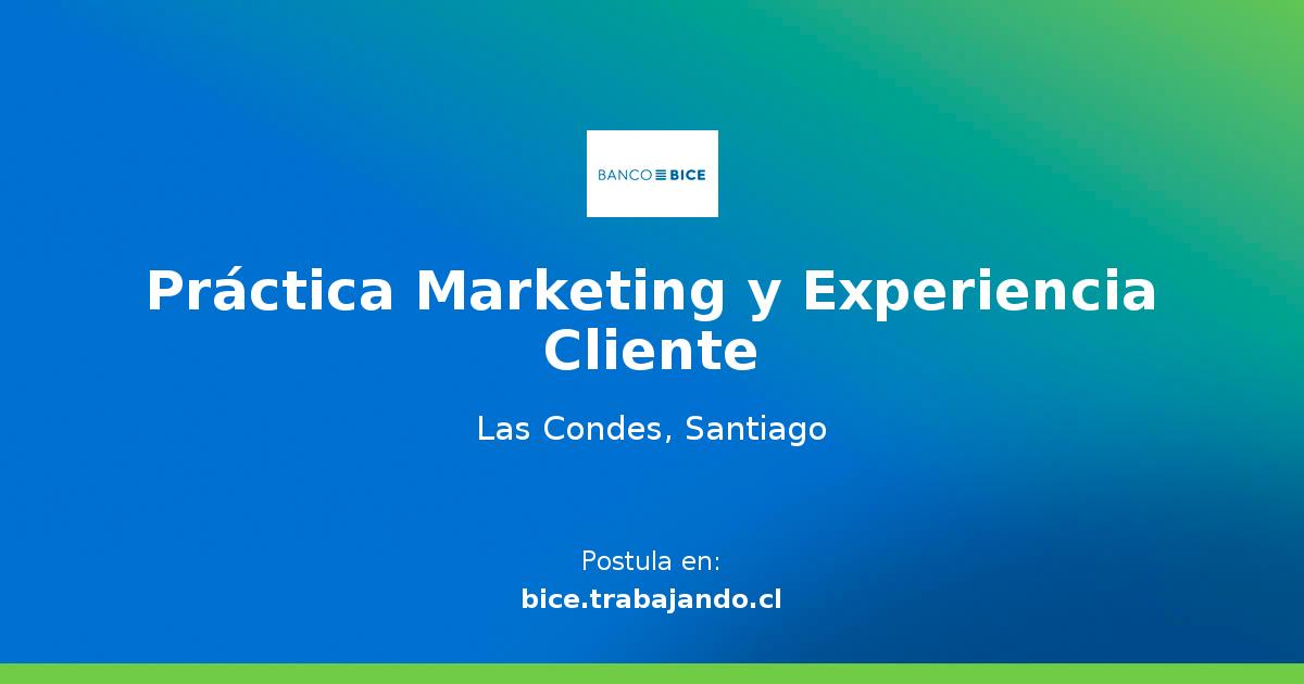 Práctica Marketing y Experiencia Cliente - Oferta de Trabajo en ...