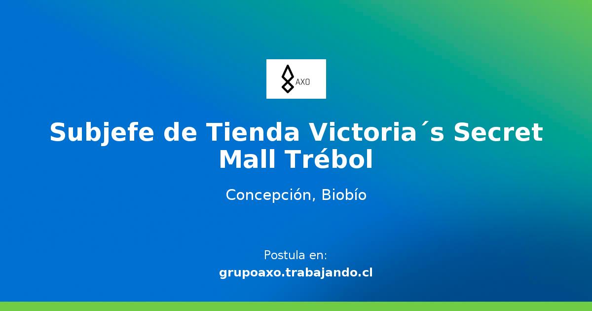 Subjefe de Tienda Victoria´s Secret Mall Trébol - Trabajando.com