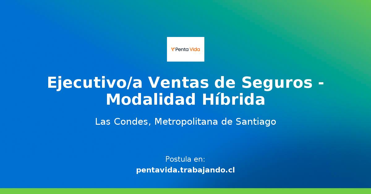 Ejecutivo/a Ventas de Seguros - Modalidad Híbrida - Bolsa laboral ...