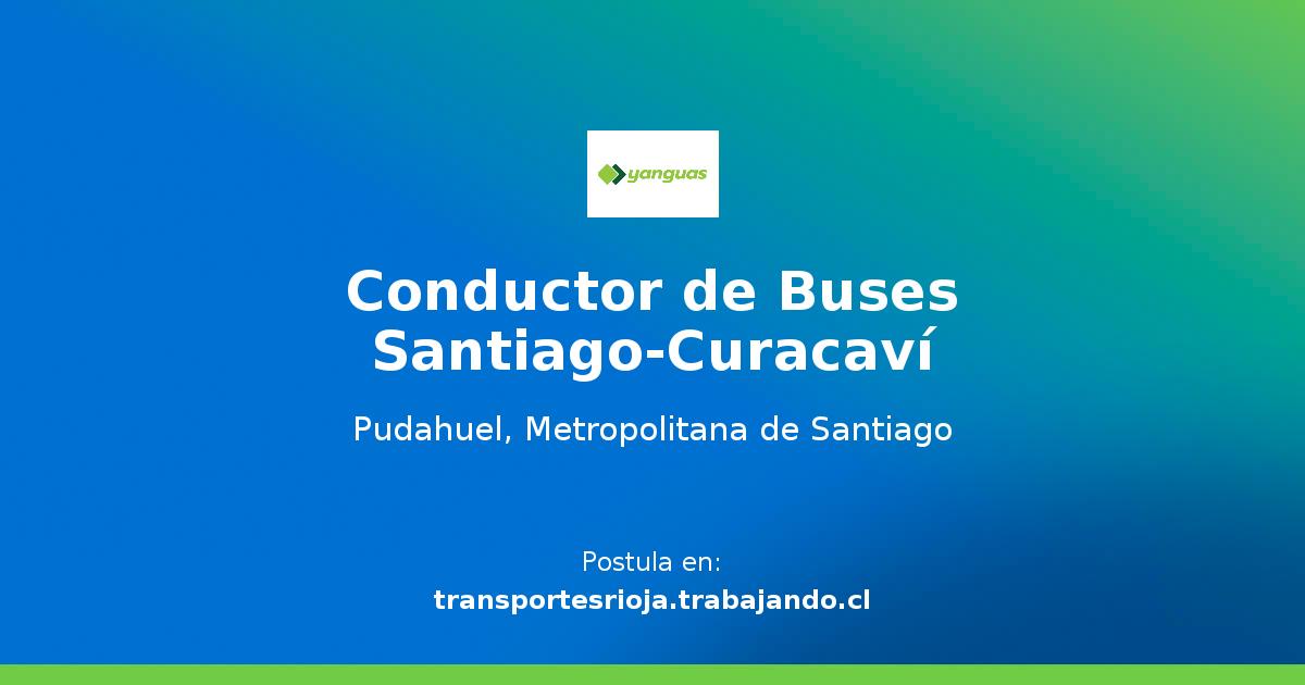 Conductor de Buses Santiago-Curacaví - Trabajando.com