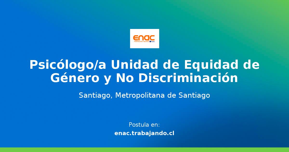 Psicólogo/a Unidad de Equidad de Género y No Discriminación ...