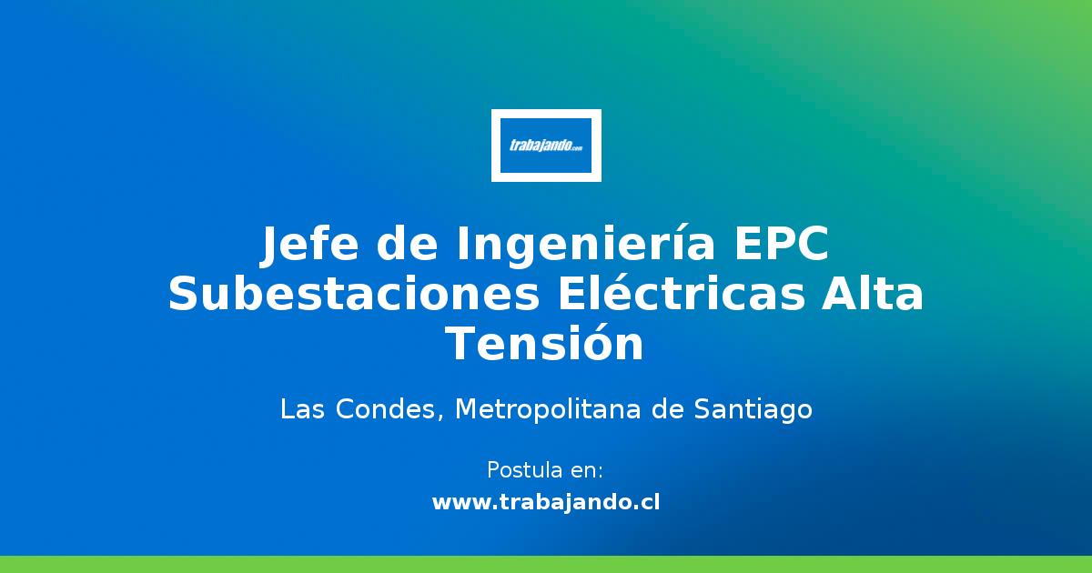 Jefe de Ingeniería EPC Subestaciones Eléctricas Alta Tensión ...