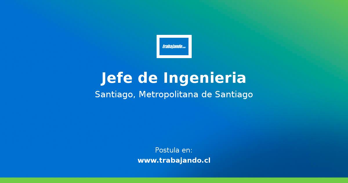 Jefe de Ingenieria - Trabajando.com