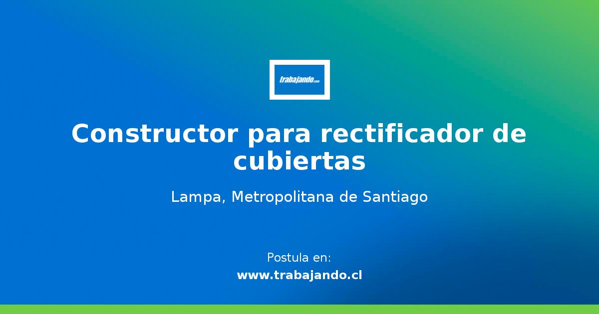 Constructor para rectificador de cubiertas - Trabajando.com