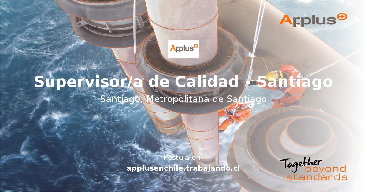 Supervisor/a de Calidad - Santiago - Trabajando.com