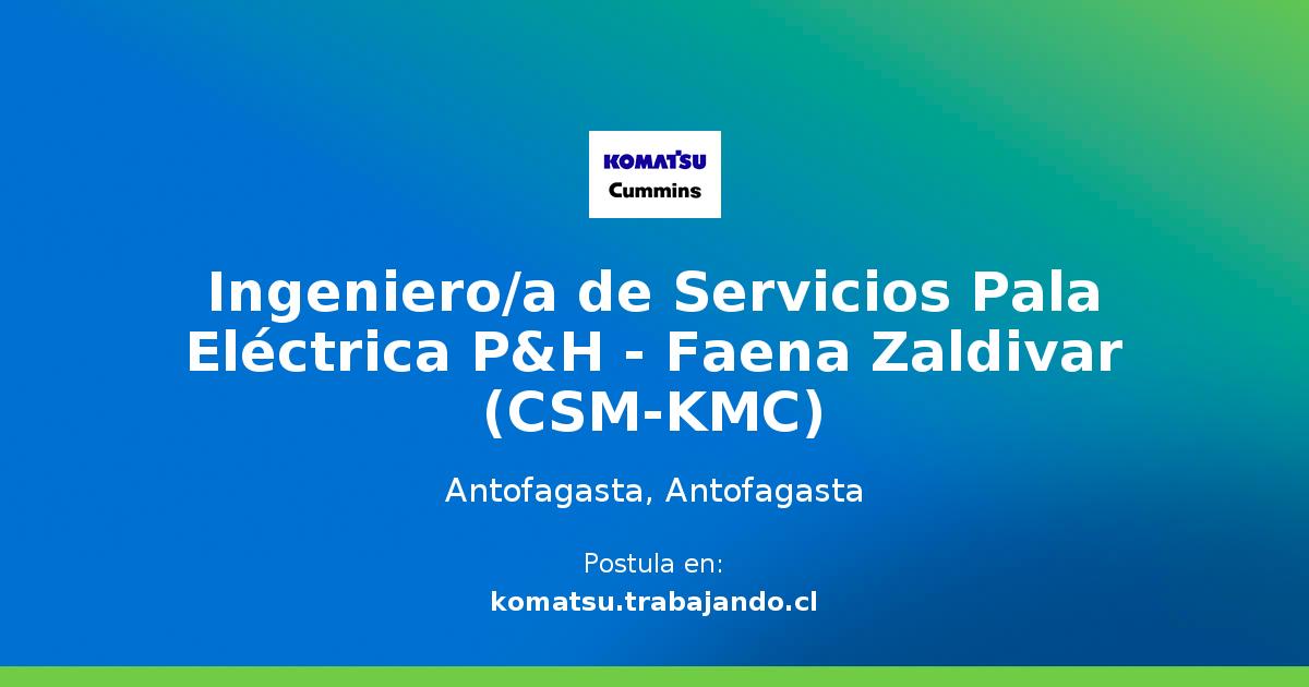 Ingeniero/a de Servicios Pala Eléctrica P&H - Faena Zaldivar (CSM-KMC ...