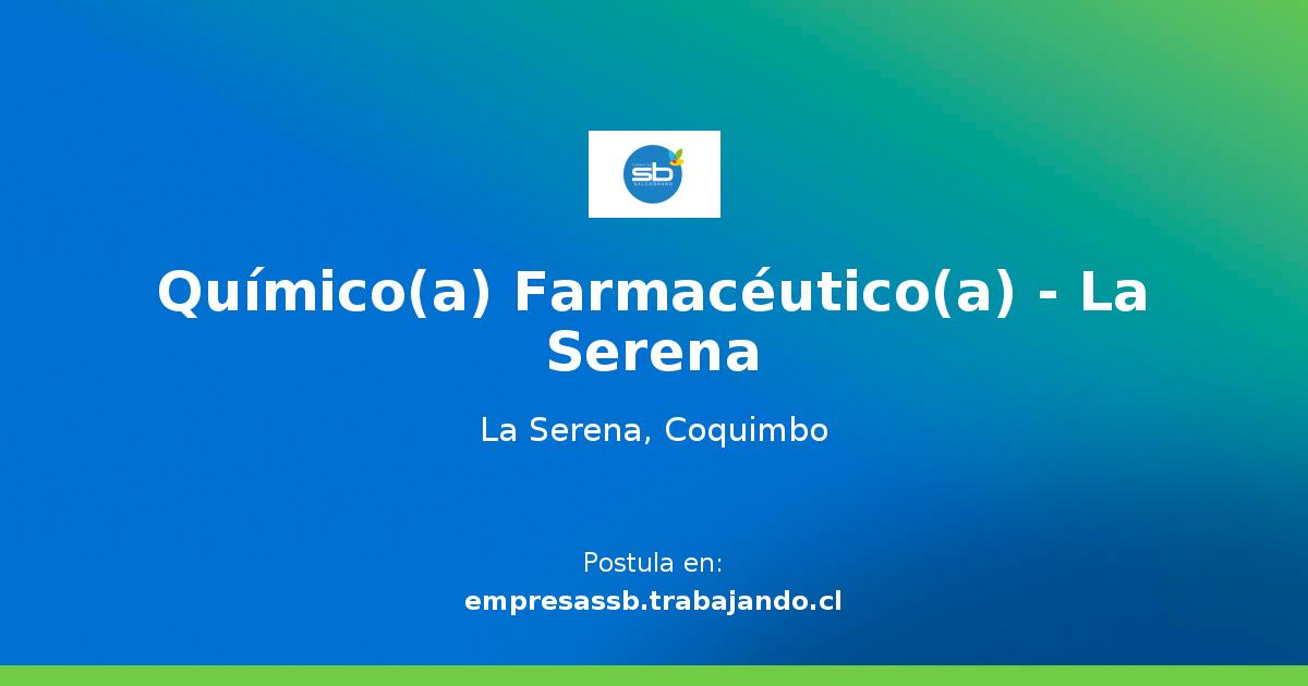 Químico(a) Farmacéutico(a) - La Serena - Trabajando.com